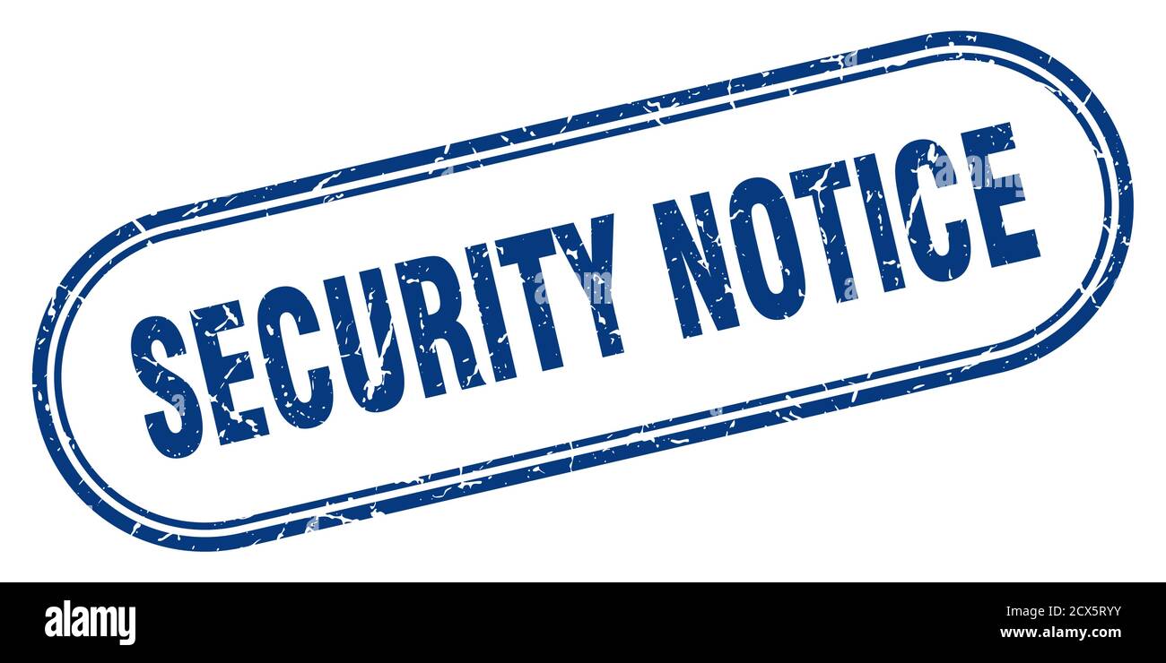 security notice stamp. rounded grunge sign on white background Stock ...