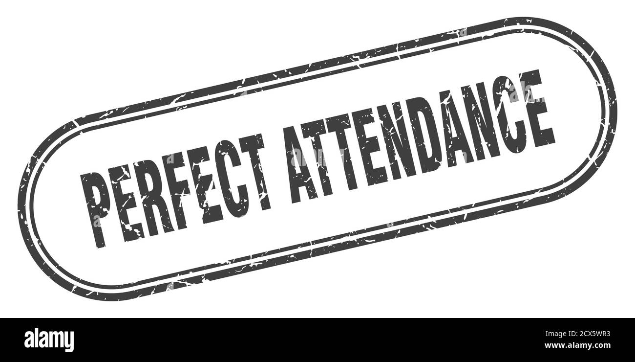 perfect attendance stamp. rounded grunge sign on white background Stock ...