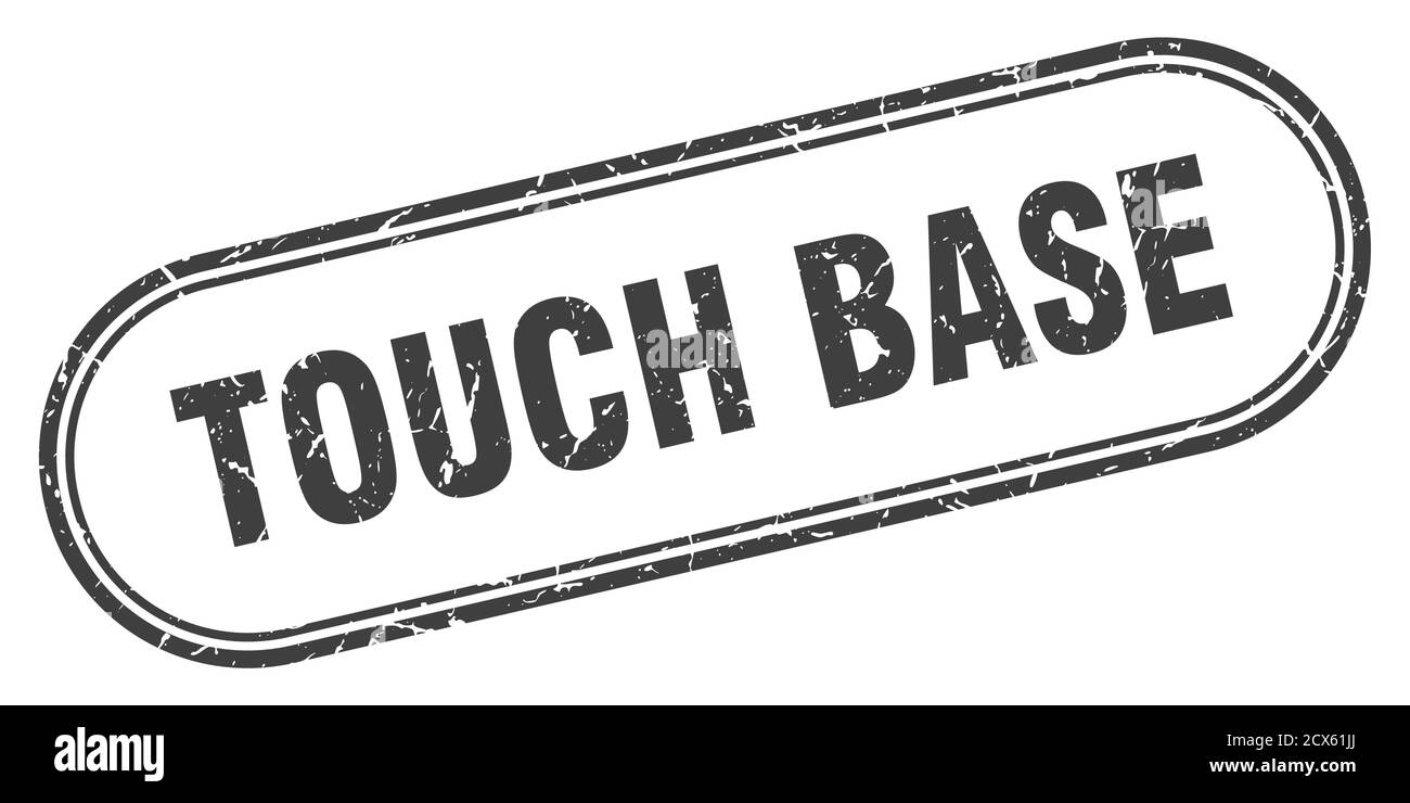 touch base stamp. rounded grunge sign on white background Stock Vector ...