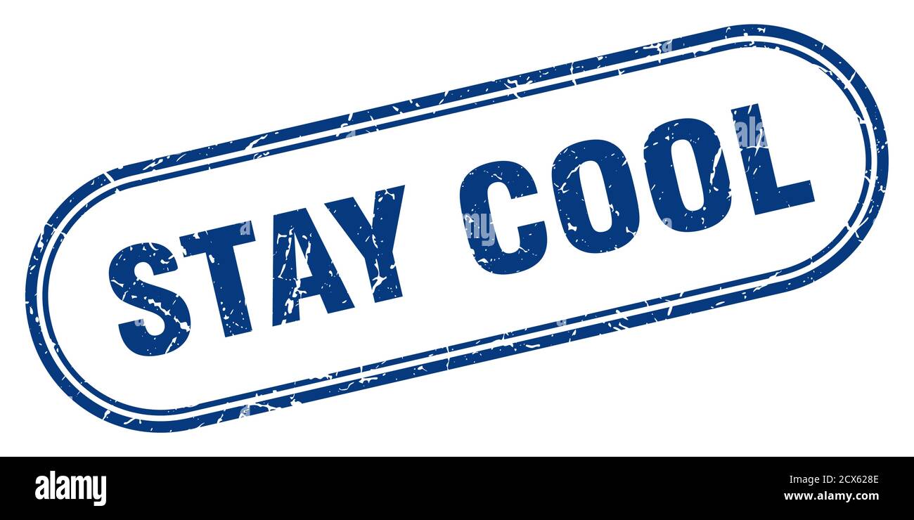 stay cool stamp. rounded grunge sign on white background Stock Vector ...