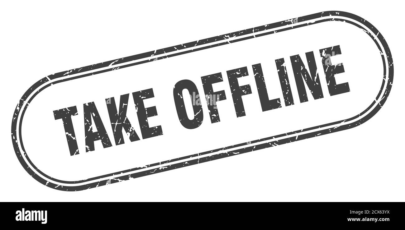 take offline stamp. rounded grunge sign on white background Stock ...