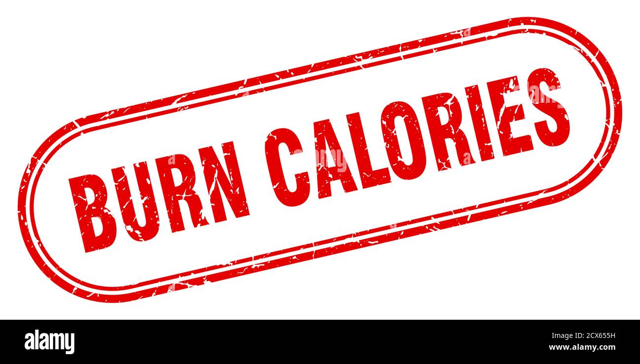burn calories stamp. rounded grunge sign on white background Stock ...