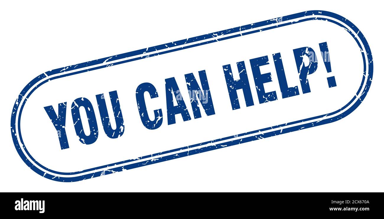 you can help stamp. rounded grunge sign on white background Stock ...