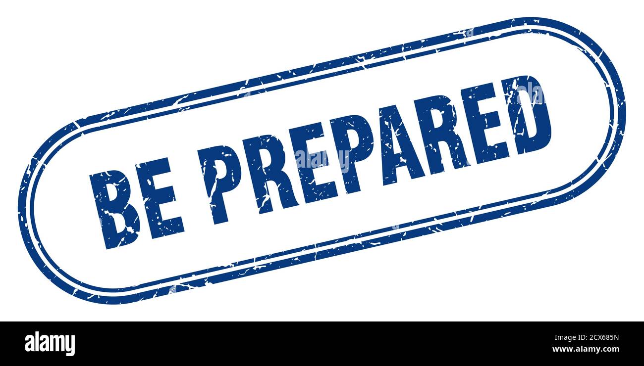 be prepared stamp. rounded grunge sign on white background Stock Vector ...