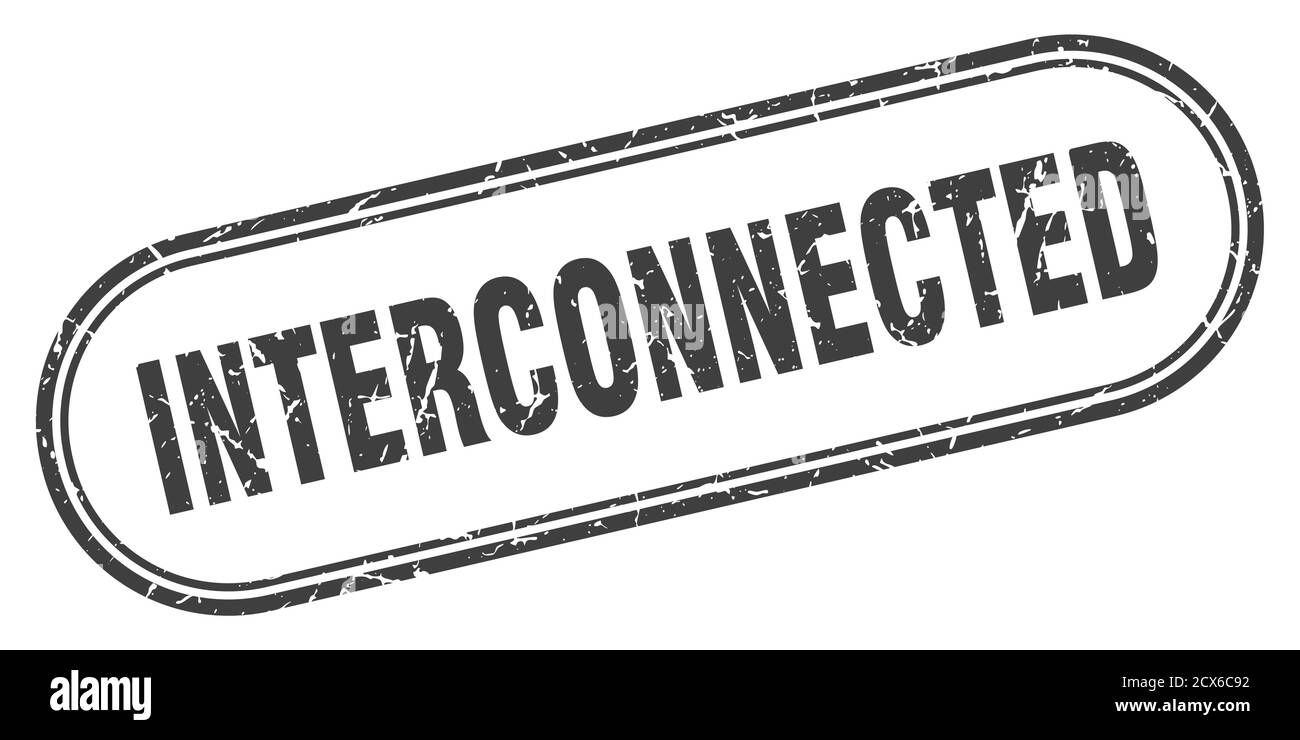 interconnected stamp. rounded grunge sign on white background Stock ...