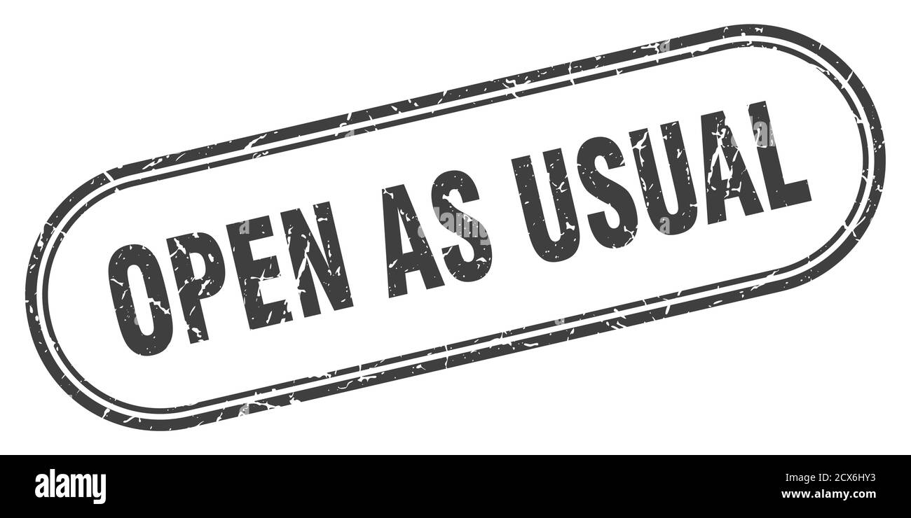 open as usual stamp. rounded grunge sign on white background Stock ...