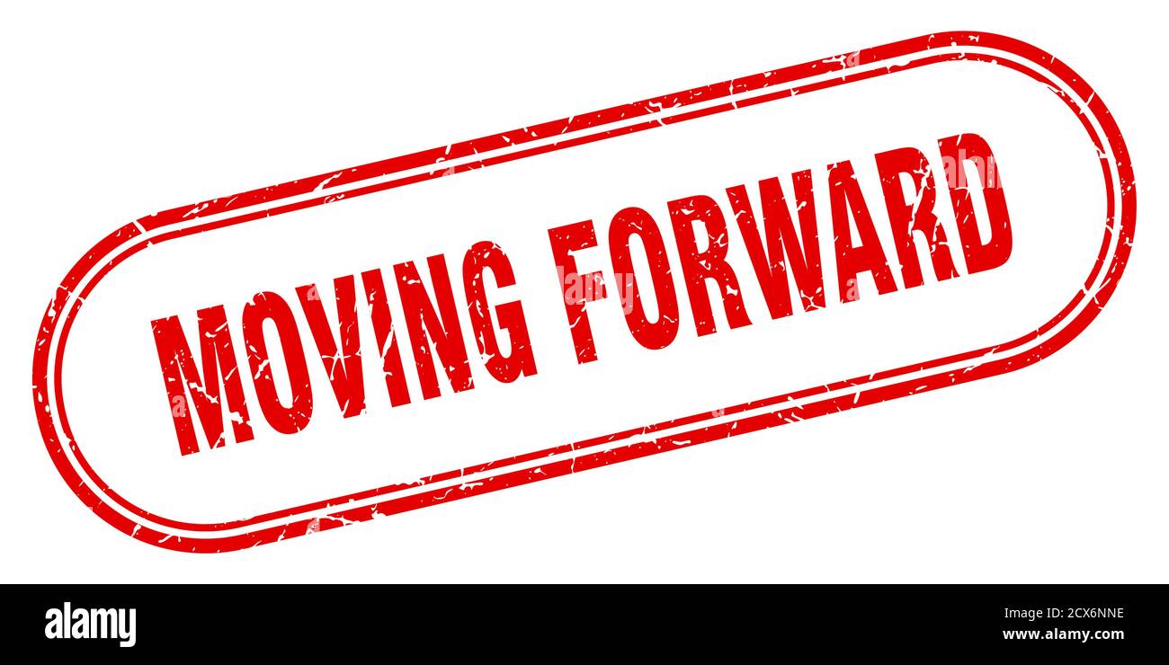 moving forward stamp. rounded grunge sign on white background Stock ...
