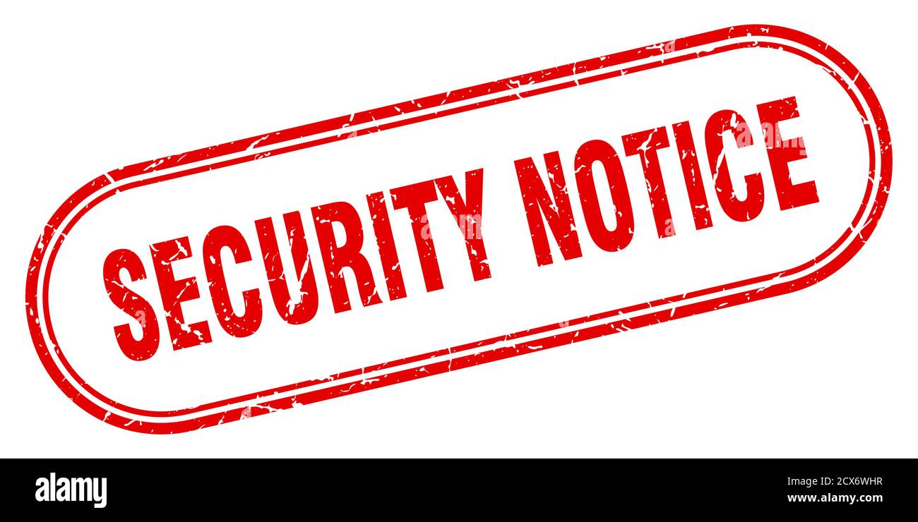 security notice stamp. rounded grunge sign on white background Stock ...