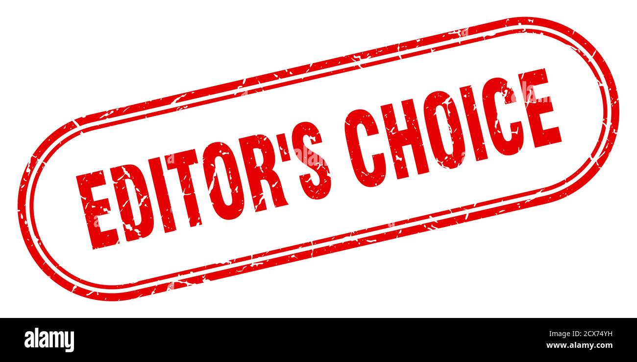 editor's choice stamp. rounded grunge sign on white background Stock ...