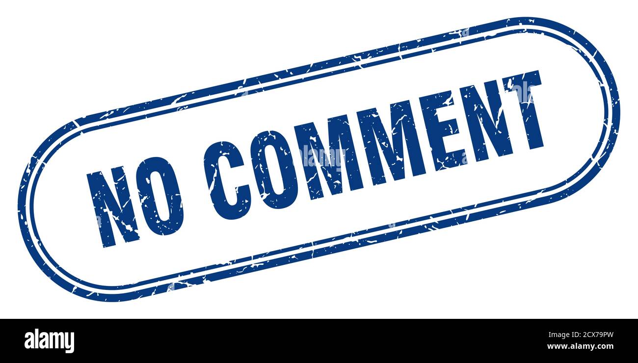 No comment stamp hi-res stock photography and images - Alamy