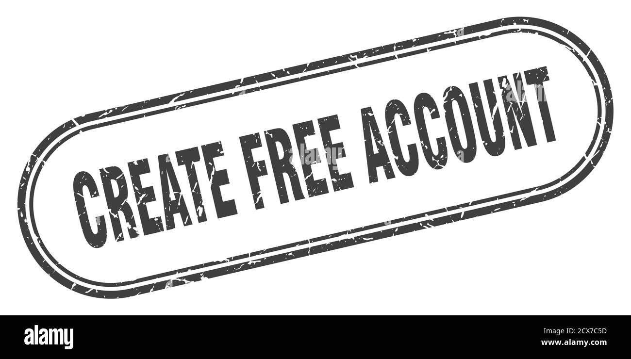 create free account stamp. rounded grunge sign on white background ...