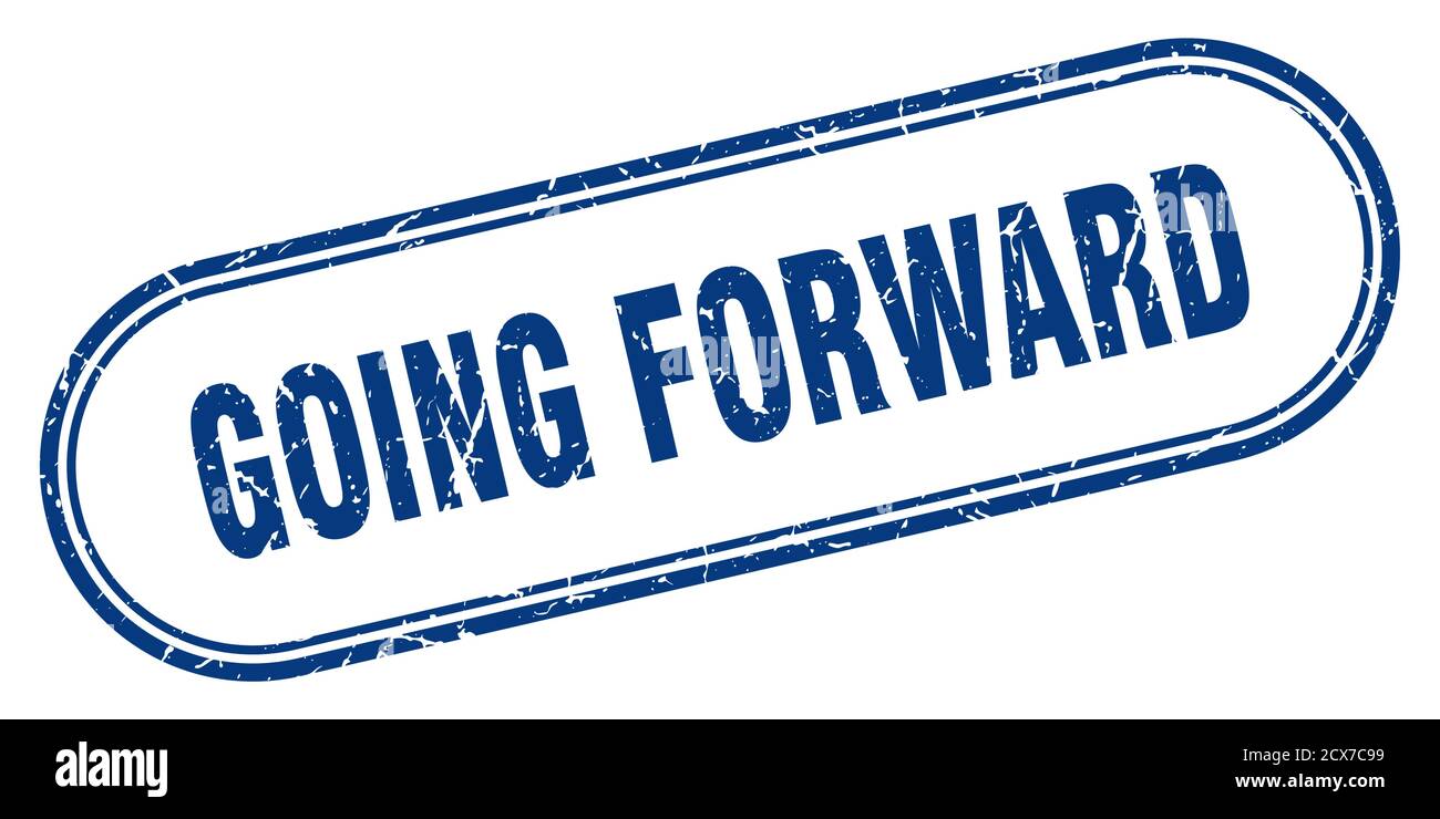 going forward stamp. rounded grunge sign on white background Stock ...