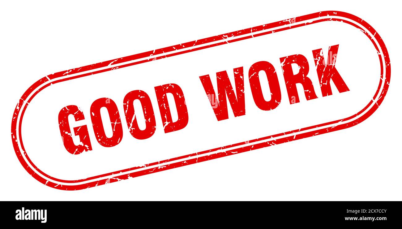 good work stamp. rounded grunge sign on white background Stock Vector ...