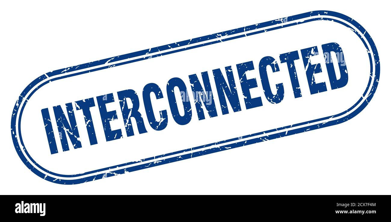 interconnected stamp. rounded grunge sign on white background Stock ...