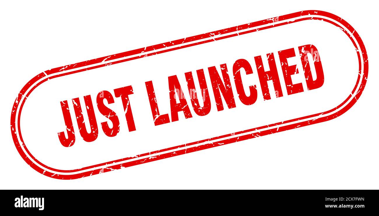 just launched stamp. rounded grunge sign on white background Stock ...