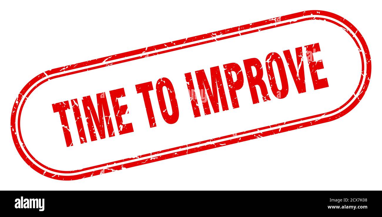 time to improve stamp. rounded grunge sign on white background Stock ...