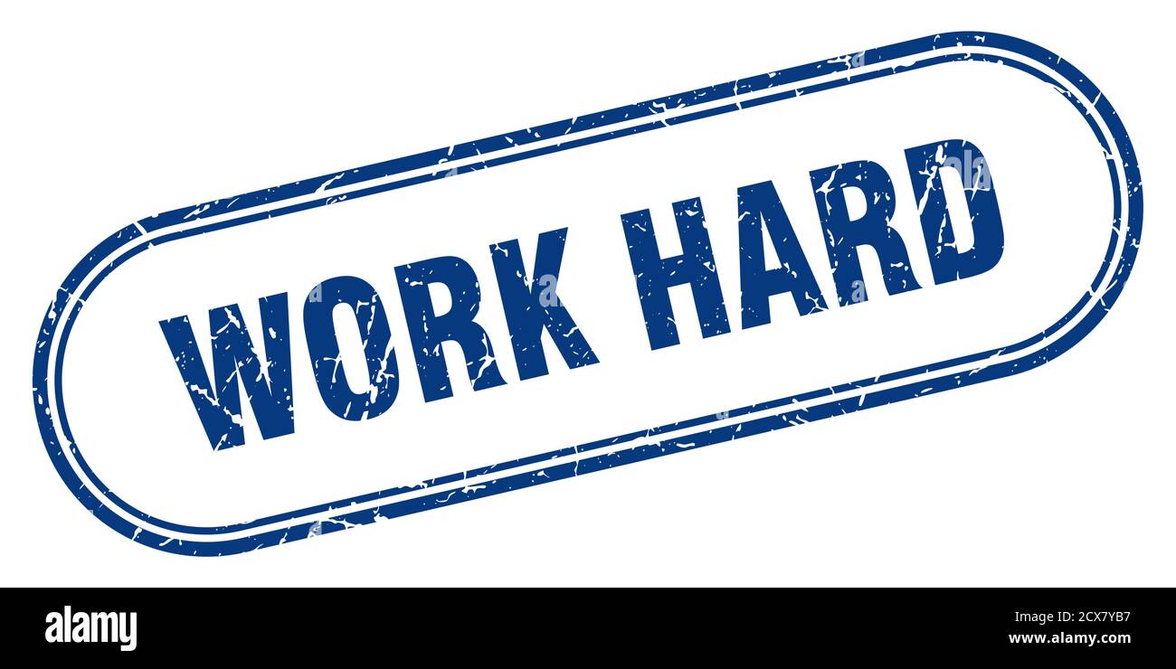 work hard stamp. rounded grunge sign on white background Stock Vector ...