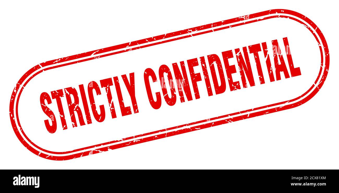 strictly confidential stamp. rounded grunge sign on white background ...