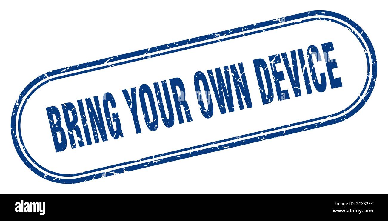 bring your own device stamp. rounded grunge sign on white background ...