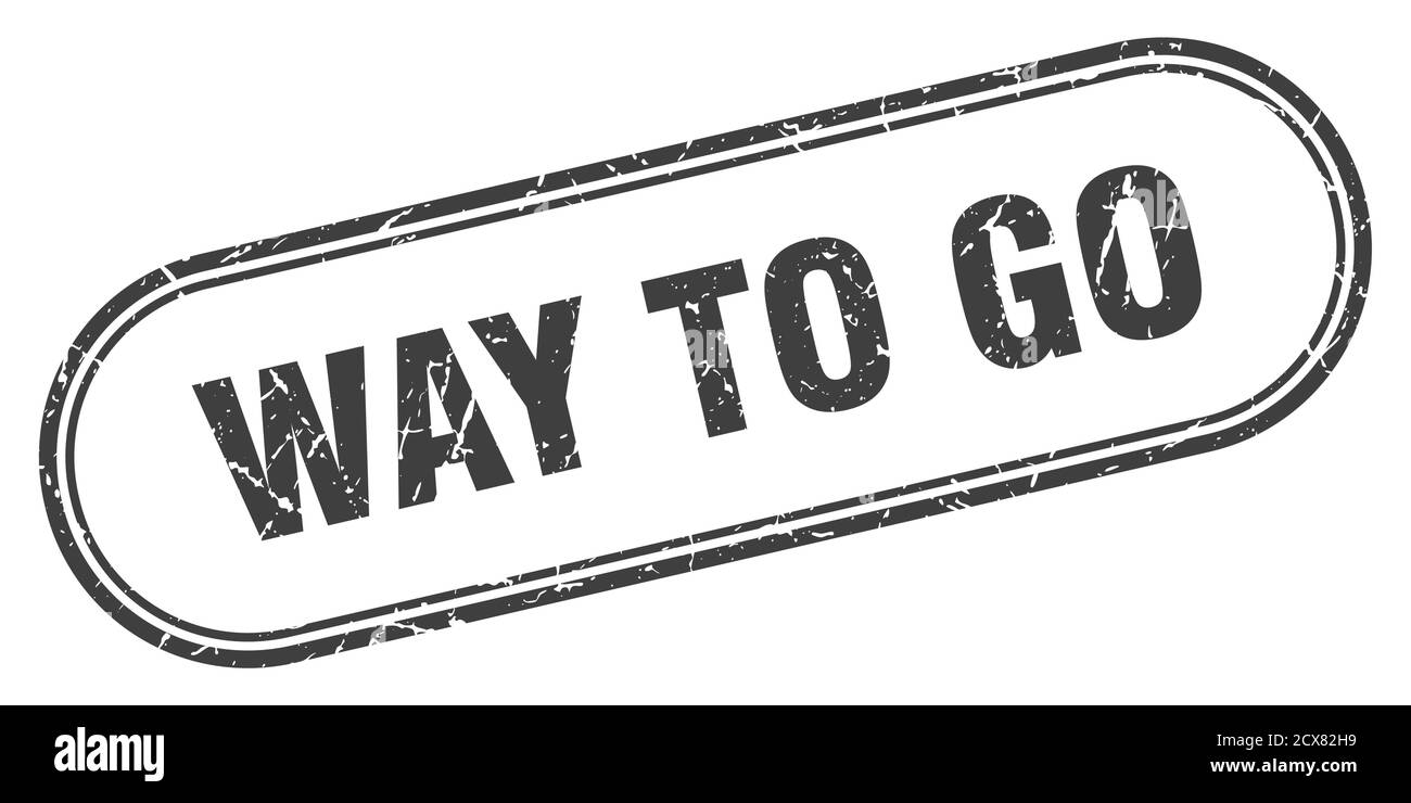 way to go stamp. rounded grunge sign on white background Stock Vector ...