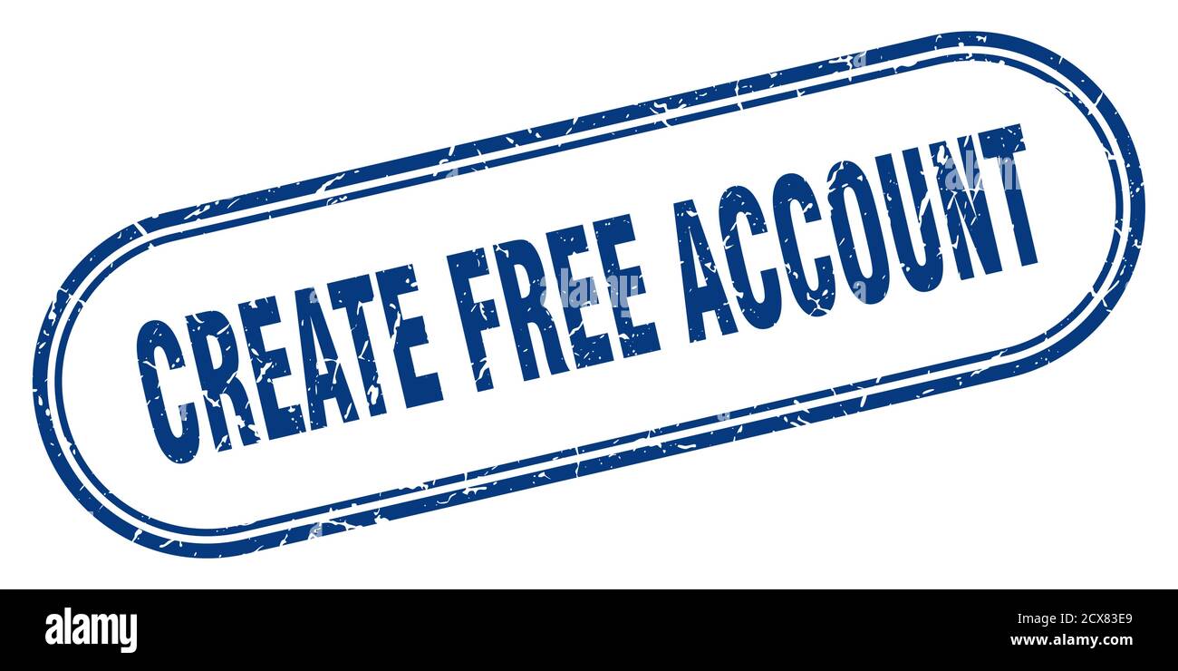 create free account stamp. rounded grunge sign on white background ...