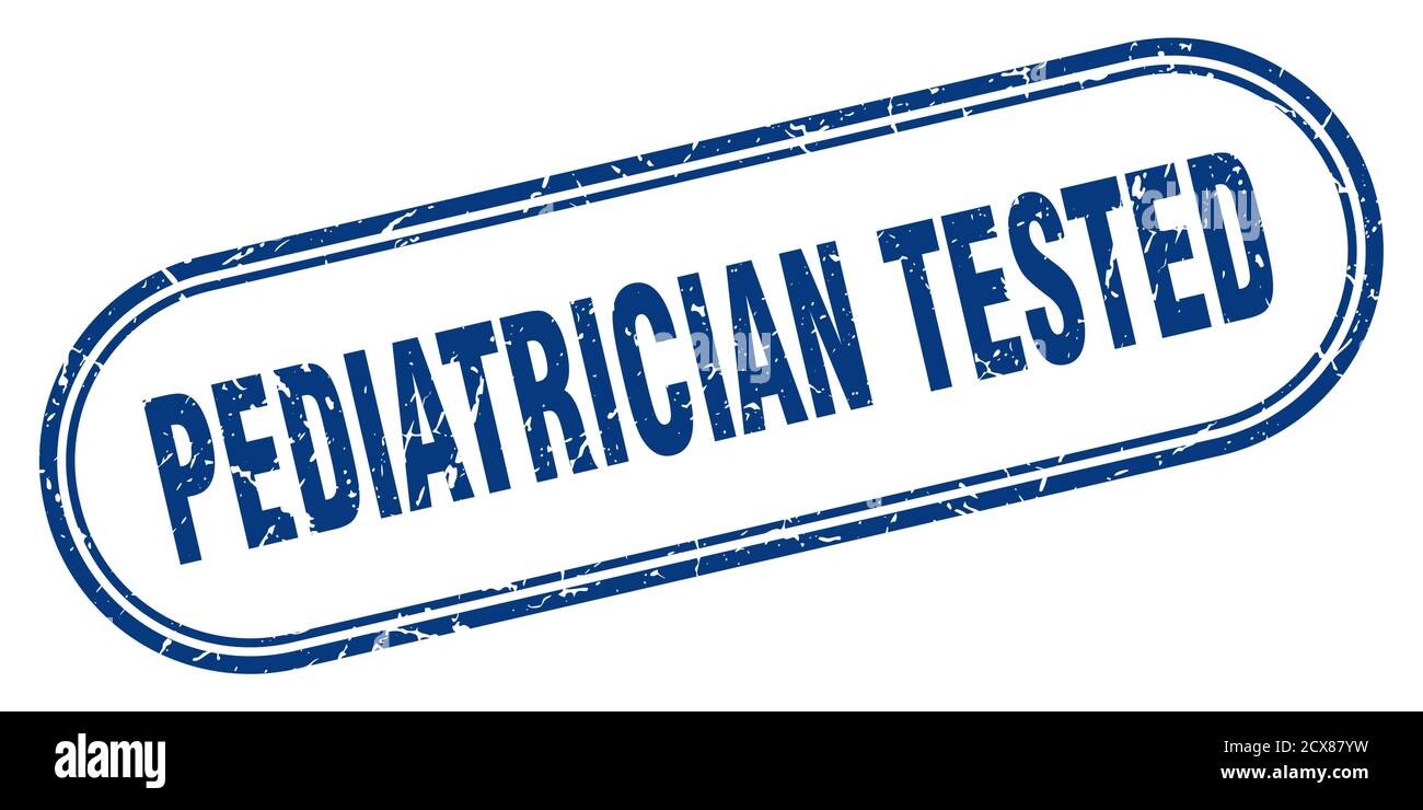 pediatrician tested stamp. rounded grunge sign on white background ...
