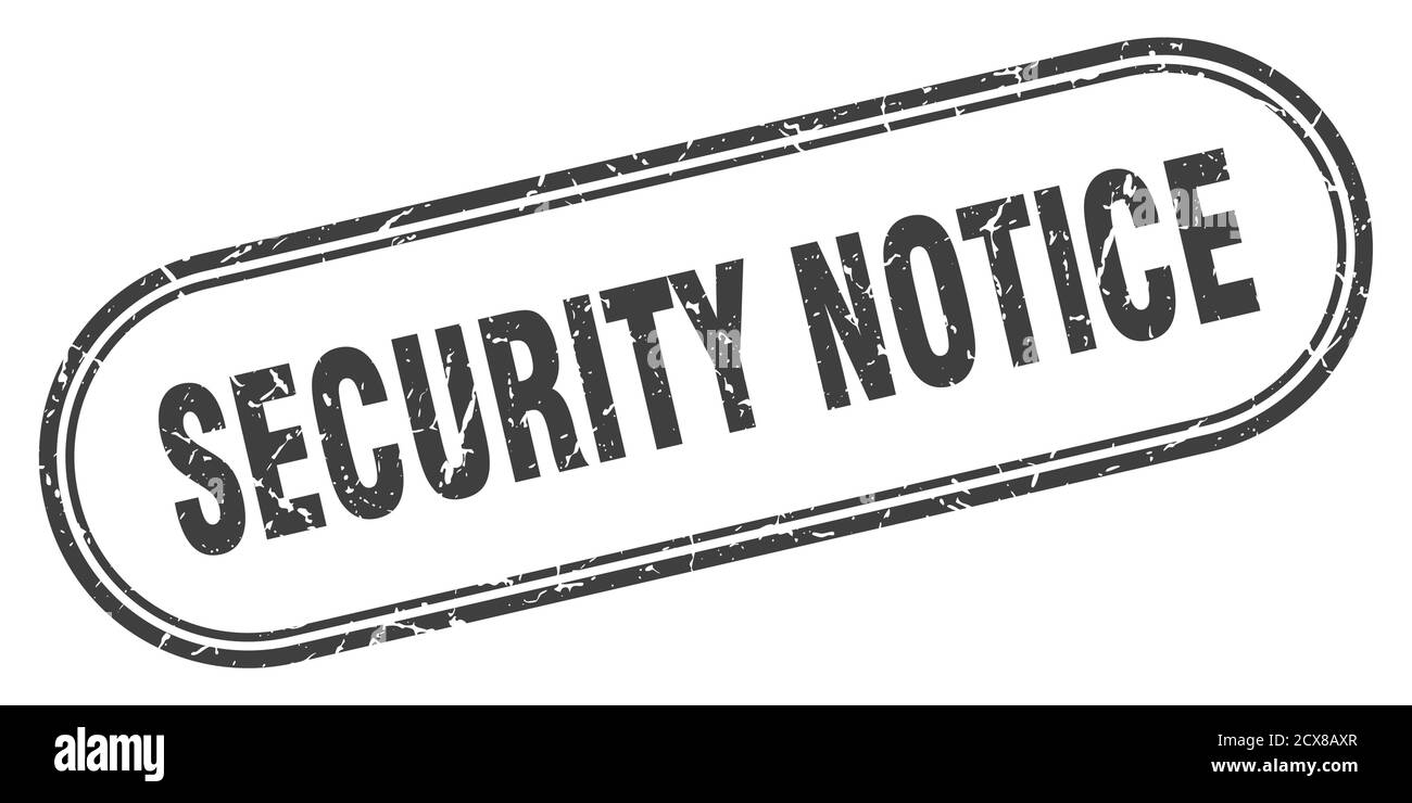 security notice stamp. rounded grunge sign on white background Stock ...