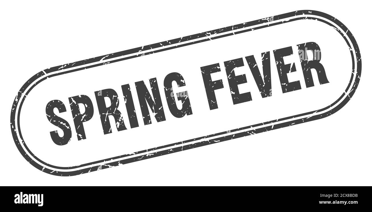 spring fever stamp. rounded grunge sign on white background Stock ...