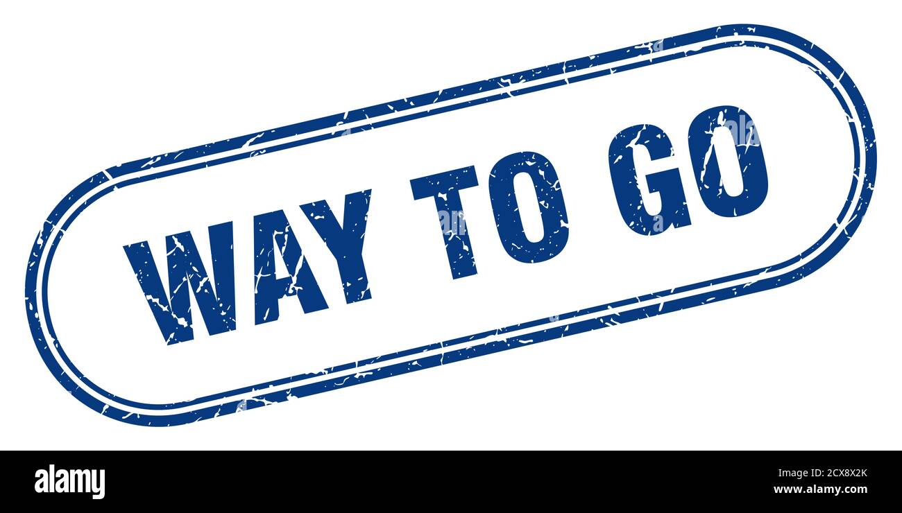 way to go stamp. rounded grunge sign on white background Stock Vector ...