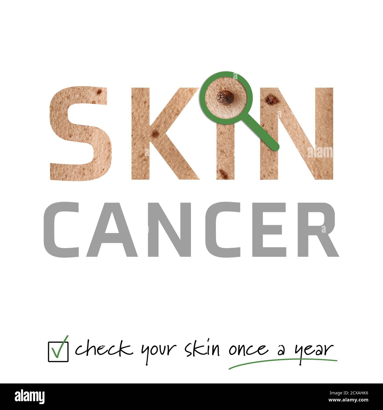 Text SKIN CANCER, CHECK YOUR SKIN ONCE A YEAR on white background Stock ...