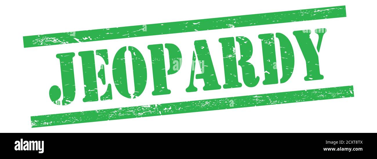 JEOPARDY text on green grungy vintage rubber stamp Stock Photo - Alamy
