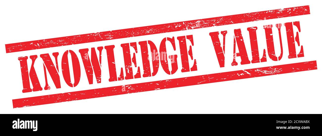 KNOWLEDGE VALUE text on red grungy rectangle vintage stamp Stock Photo ...
