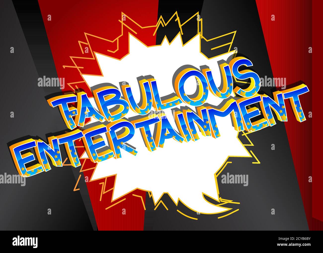Fabulous Entertainment Comic book style cartoon words on abstract ...