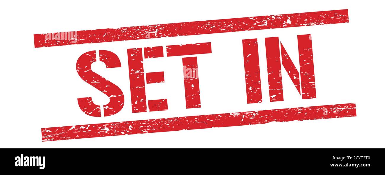 SET IN text on red grungy rectangle stamp sign Stock Photo - Alamy