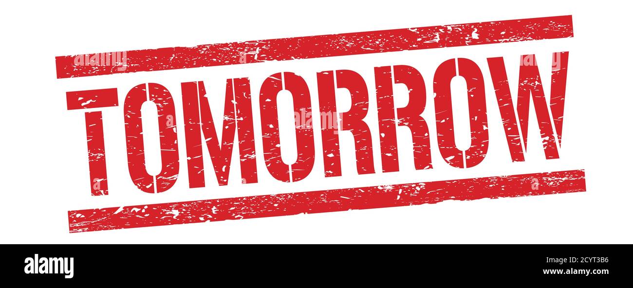 TOMORROW text on red grungy rectangle stamp sign Stock Photo - Alamy