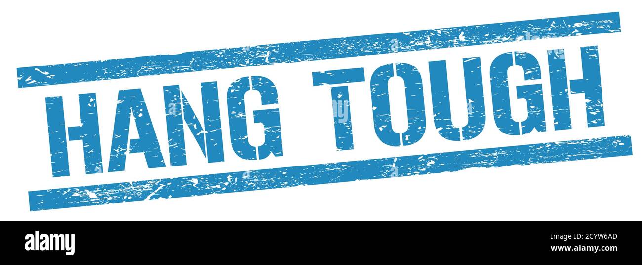 Hang tough hi-res stock photography and images - Alamy