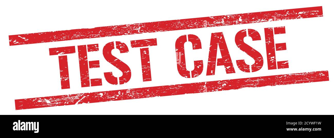 TEST CASE text on red grungy rectangle stamp sign Stock Photo - Alamy
