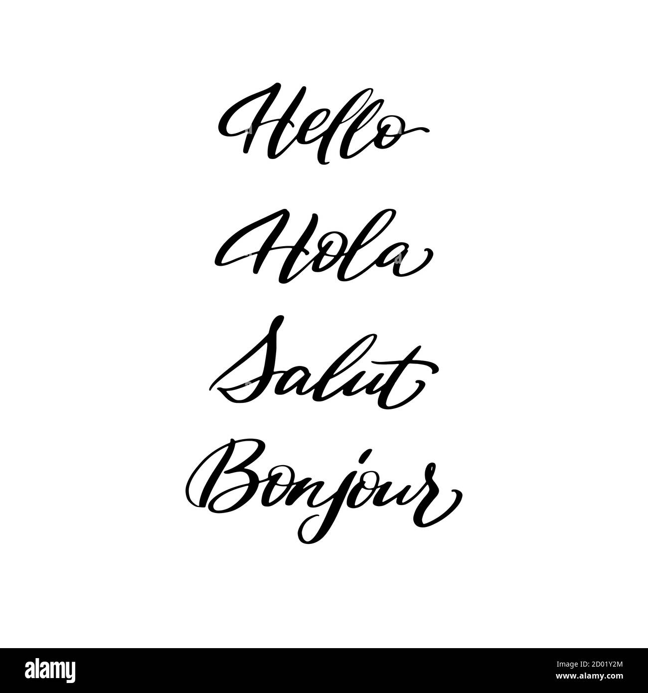 Hello, Hola, Salut, Bonjour lettering wrote by brush. Hello, Hola ...