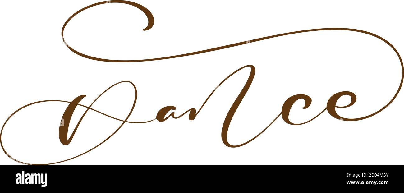 Dance hand drawn lettering vector calligraphy text. Ink illustration ...