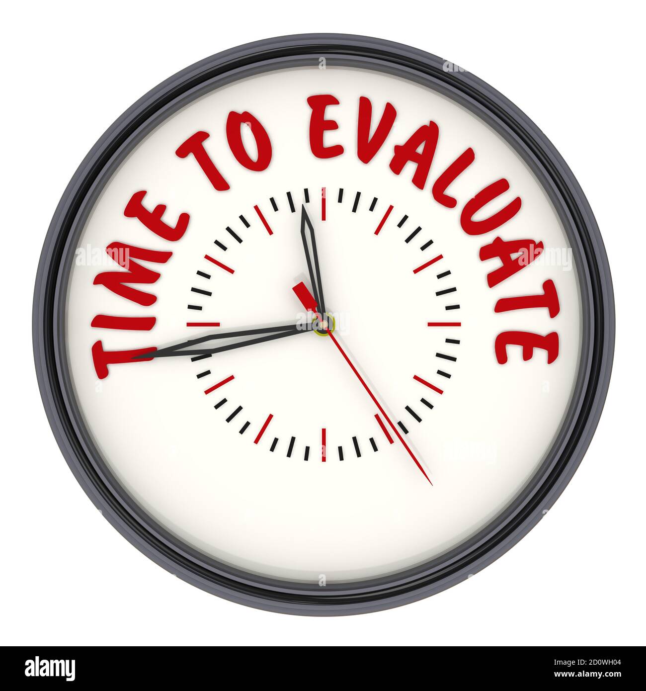 Time to evaluate. Clock with text. Analog Clock with red text TIME TO ...