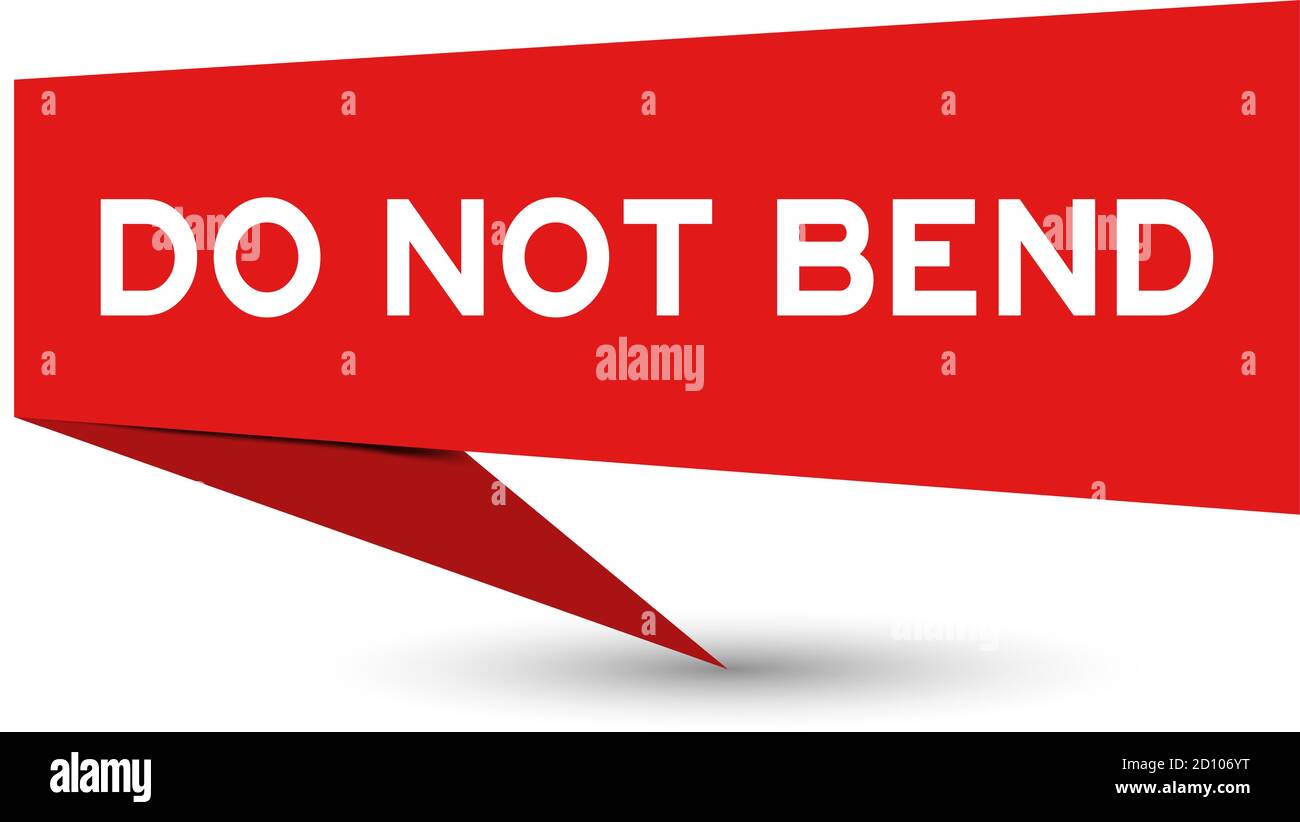 Red color paper speech banner with word do not bend on white background ...