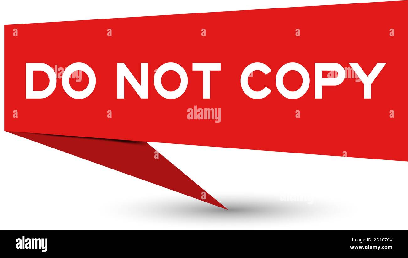 Red color paper speech banner with word do not copy on white background ...