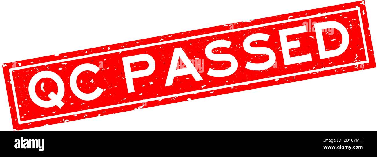 Grunge red QC (Quality control) passed word square rubber seal stamp on ...