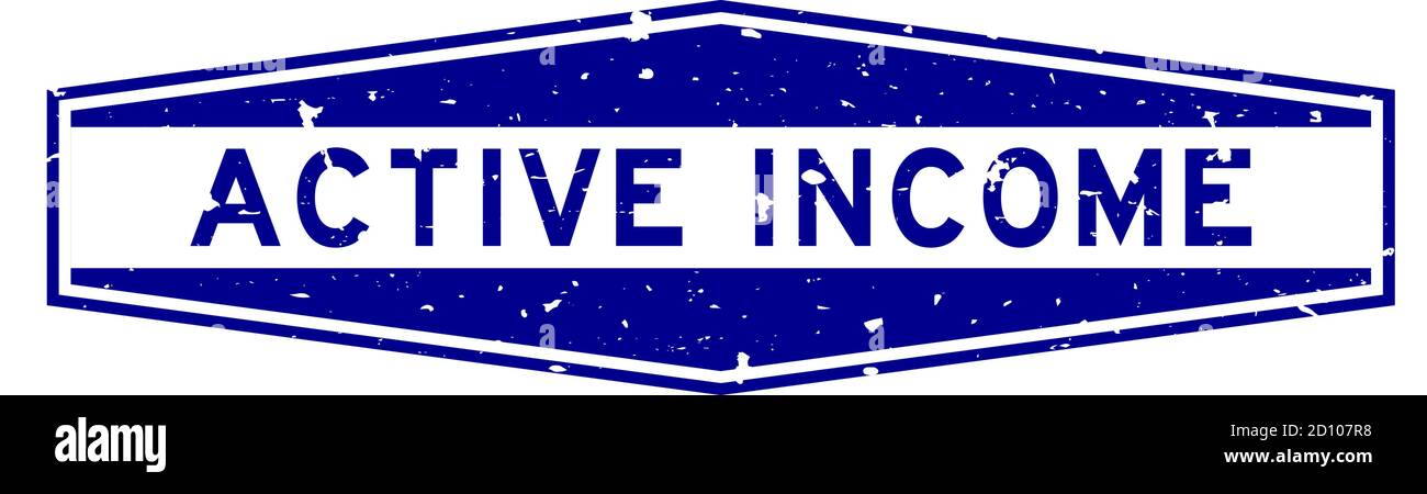 Grunge blue active income word hexagon rubber seal stamp on white ...