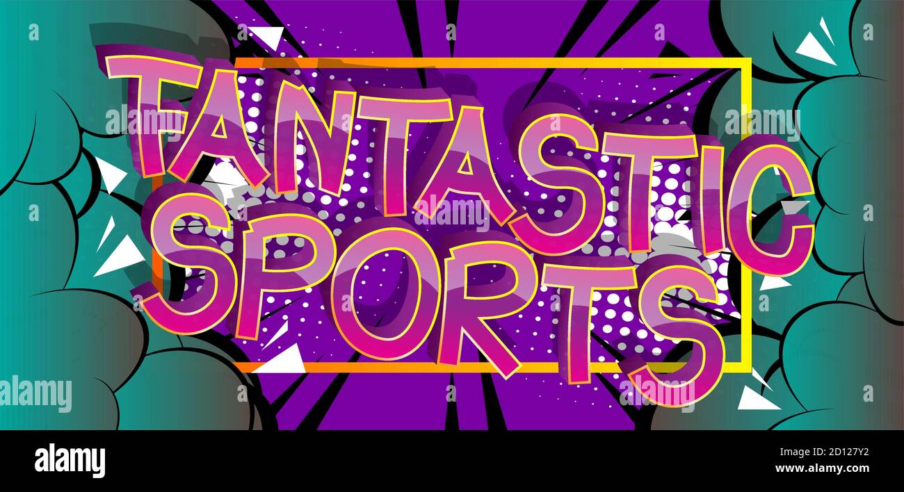 Fantastic Sports Comic book style cartoon words on abstract comics ...