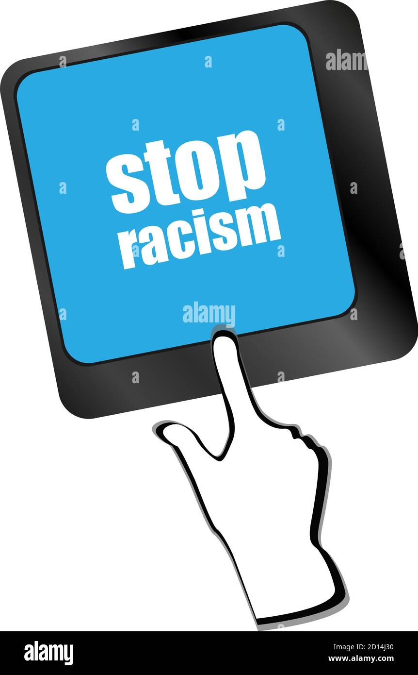 stop racism concept by keyboard keys button Stock Photo - Alamy