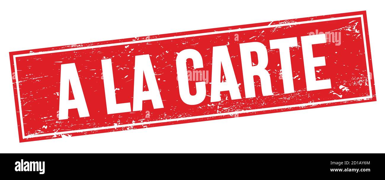 A LA CARTE text on red grungy rectangle stamp sign Stock Photo - Alamy