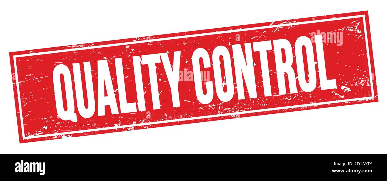 QUALITY CONTROL text on red grungy rectangle stamp sign Stock Photo - Alamy