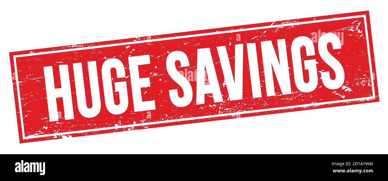 HUGE SAVINGS text on red grungy rectangle stamp sign Stock Photo - Alamy