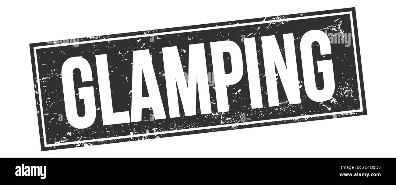 GLAMPING text on black grungy rectangle stamp sign Stock Photo - Alamy
